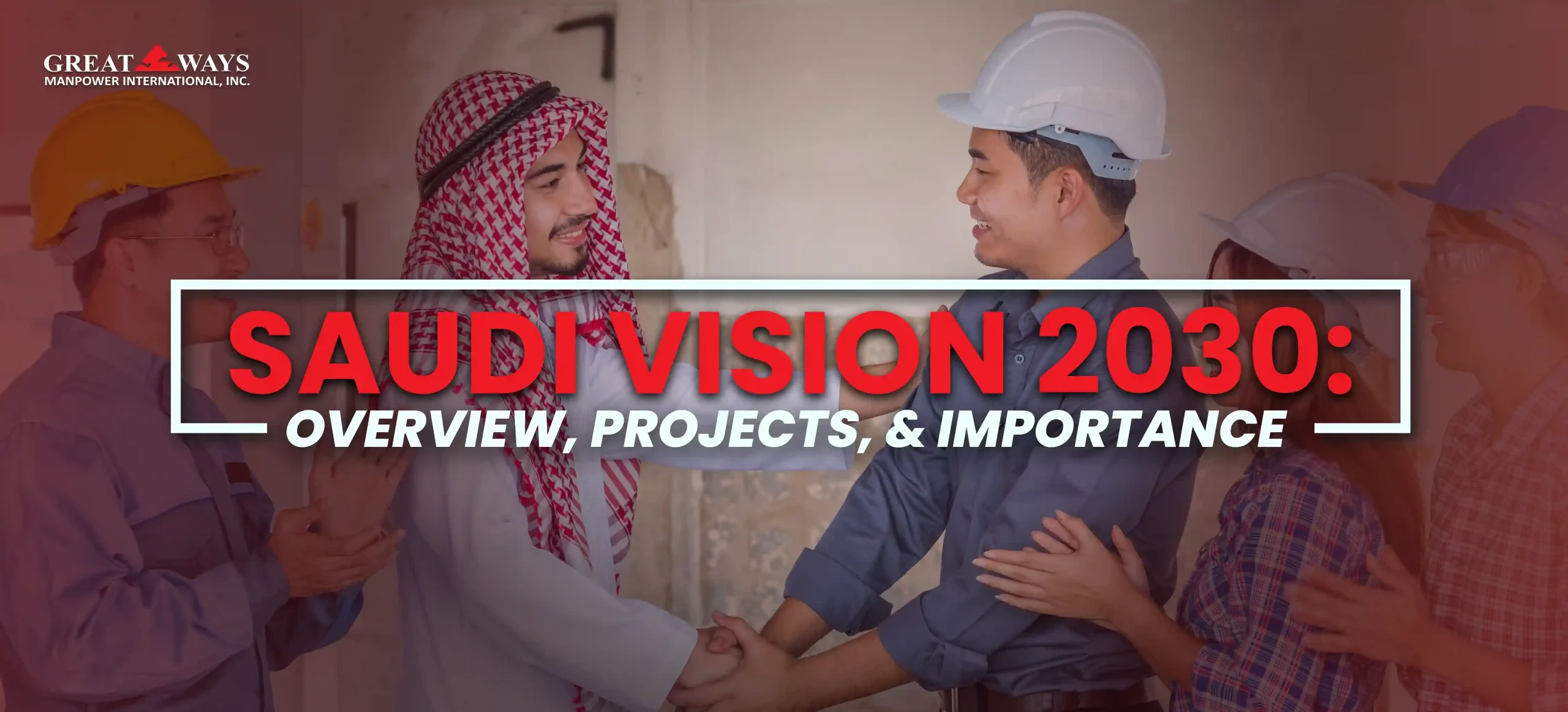 Saudi Vision 2030: Overview, Key Projects & Importance